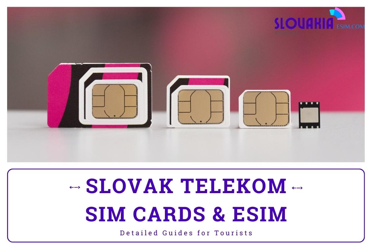 Slovak Telekom SIM Cards and eSIM: Detailed Guides for Tourists
